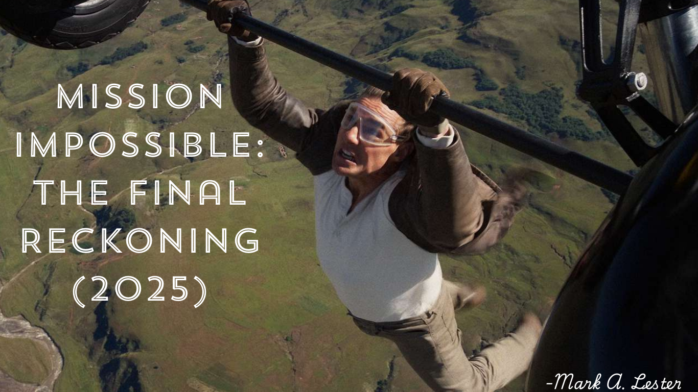Mission Impossible: The Final Reckoning (2025) – Nothing else to say